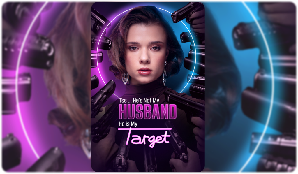 Tss... He’s Not My Husband. He’s My Target, Free Online, MyDrama